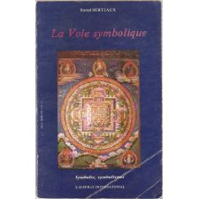La Voie symbolique (Symboles, symbolismes) (French Edition) by R ...