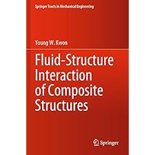 Fluid-Structure Interaction of Composite Structures by Kwon, Young W ...