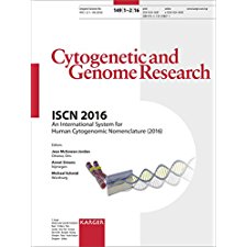 ISCN 2016: An International System for Human Cytogenomic Nomenclature (2016) (Special Topic ...
