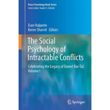 The Social Psychology of Intractable Conflicts: Celebrating the Legacy ...