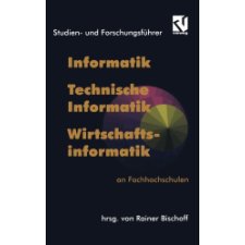 Studien- und Forschungsführer: Informatik, Technische Informatik ...
