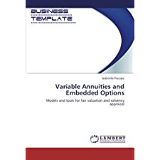 Variable Annuities and Embedded Options: Models and tools for fair valuation and solvency ...
