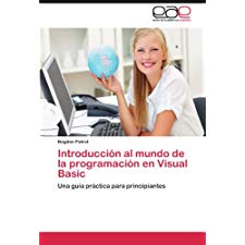 Introducción al mundo de la programación en Visual Basic: Una guía ...