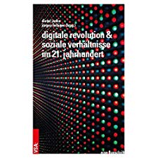 Digitale Revolution und soziale Verhältnisse im 21. Jahrhundert by ...