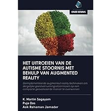 HET UITROEIEN VAN DE AUTISME STOORNIS MET BEHULP VAN AUGMENTED REALITY ...
