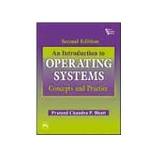 An Introduction to Operating Systems: Concepts and Practice by Pramod Chandra P. Bhatt ...