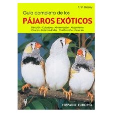 Guia completa de los pajaros exoticos / A complete guide to exotic ...