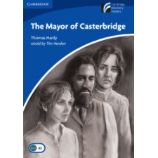 The Mayor of Casterbridge Level 5 Upper-intermediate (Cambridge ...