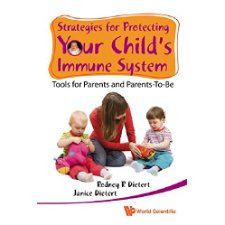 Strategies For Protecting Your Child's Immune System: Tools For Parents ...