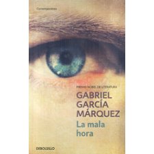 La Mala Hora / In evil hour (Spanish Edition) by Gabriel Garcia Marquez ...