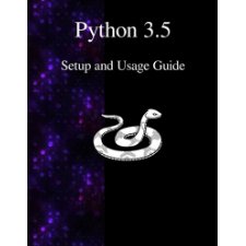 Python 3.5 Setup and Usage Guide by Rossum, Guido van, Team, Python Development (9789881443670)