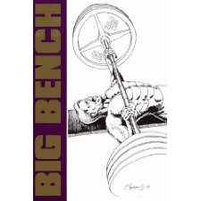 Big Bench: Basics, 'Breviated and Best by Brooks D. Kubik, Stuart McRobert (9789963616015)