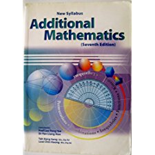 New Syllabus: Additional Mathematics 7th Edition by Prof. Lee Peng Yee ...